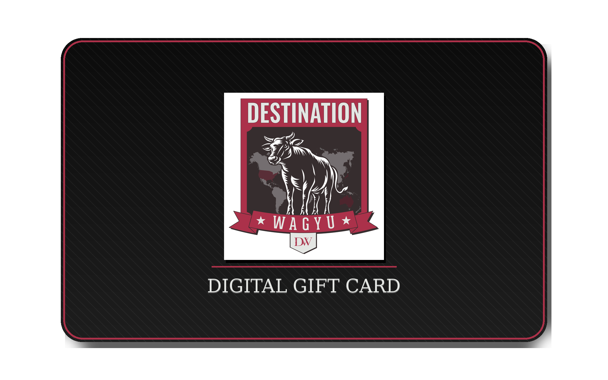 Destination Wagyu Digital Gift Card